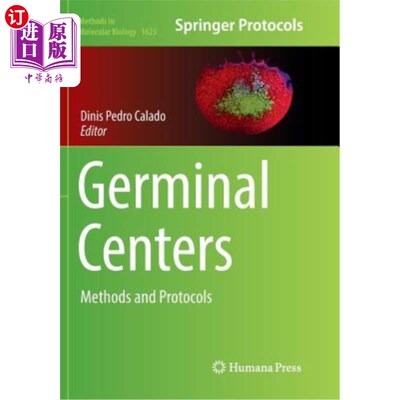 海外直订Germinal Centers: Methods and Protocols 生发中心：方法和方案