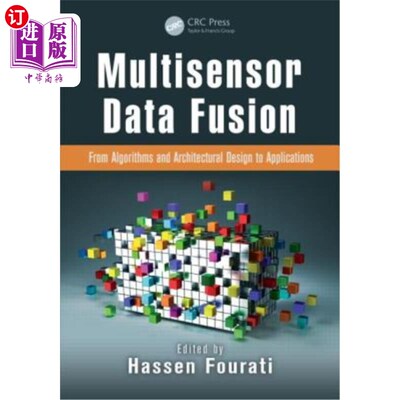 海外直订Multisensor Data Fusion: From Algorithms and Architectural Design to Application 多传感器数据融合：从算法和