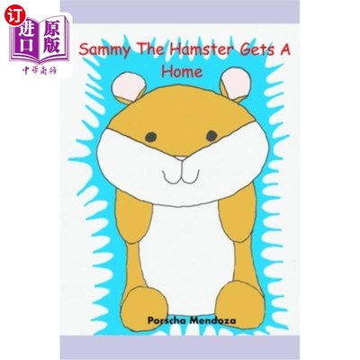 海外直订Sammy The Hamster Gets A Home 仓鼠萨米回家了