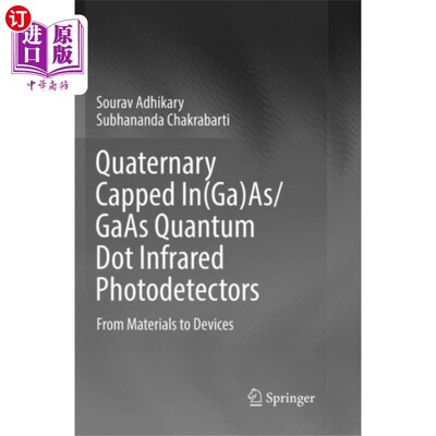 海外直订Quaternary Capped In(Ga)As/GaAs Quantum Dot Infr... 四元封顶In(Ga)As/GaAs量子点红外探测器