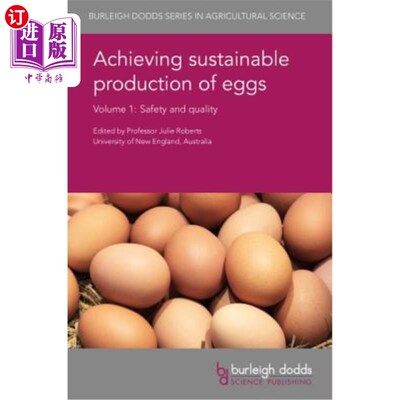 海外直订Achieving Sustainable Production of Eggs Volume 1: Safety and Quality 实现鸡蛋的可持续生产第1卷：安全和质量