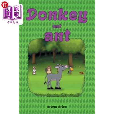 海外直订Donkey and ant: The story of a stubborn donkey and an ant he met one day. This m 驴子和蚂蚁：有一天，一头倔