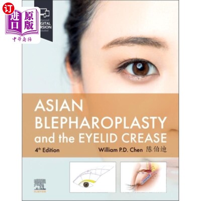 海外直订医药图书Asian Blepharoplasty and the Eyelid Crease 亚洲人的眼睑成形术和眼睑折痕