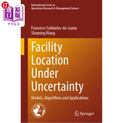 海外直订Facility Location Under Uncertainty: Models, Algorithms and Applications Facility Location