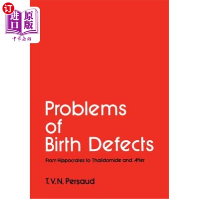 海外直订医药图书Problems of Birth Defects: From Hippocrates to Thalidomide and After 出生缺陷问题：从希波克拉底到沙