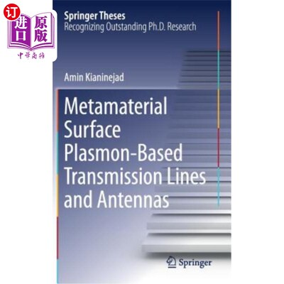 海外直订Metamaterial Surface Plasmon-Based Transmission Lines and Antennas 超材料表面等离子体基传输线和天线
