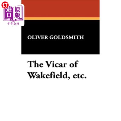 海外直订The Vicar of Wakefield, Etc. 韦克菲尔德教区的牧师等等。