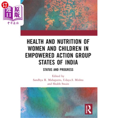 海外直订医药图书Health and Nutrition of Women and Children in Empowered Action Group States of I 印度赋权行动小组各