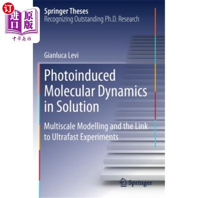 海外直订Photoinduced Molecular Dynamics in Solution: Multiscale Modelling and the Link t