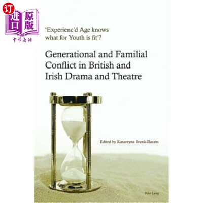 海外直订'Experienc'd Age knows what for Youth is fit'?; Generational and Familial Confli 有经验的老年人知道什么是适