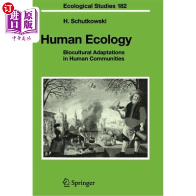 海外直订Human Ecology: Biocultural Adaptations in Human Communities 人类生态学:人类群落的生物文化适应