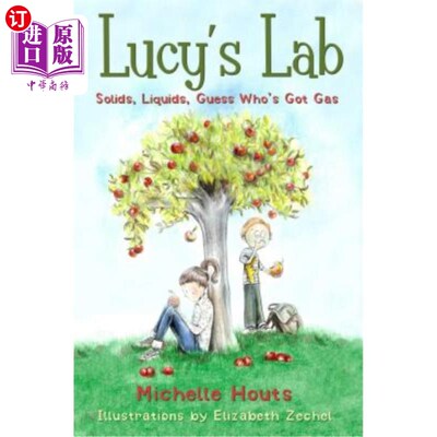 海外直订Solids, Liquids, Guess Who's Got Gas?, 2: Lucy's Lab #2 固体，液体，猜猜谁有气体？，2：露西的实验室#2