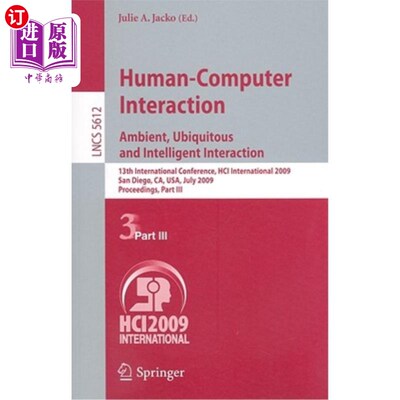海外直订Human-Computer Interaction. Ambient, Ubiquitous and Intelligent Interaction: 13t 人机交互。环境、无处不在和