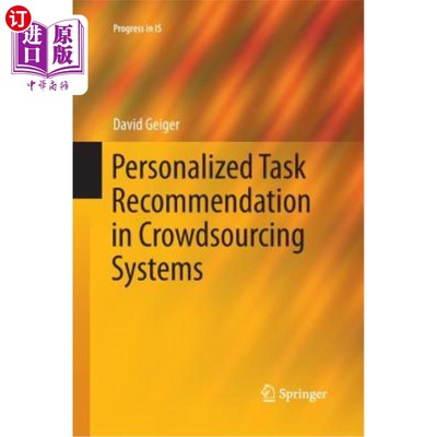 海外直订Personalized Task Recommendation in Crowdsourcing Systems 众包系统中的个性化任务推荐