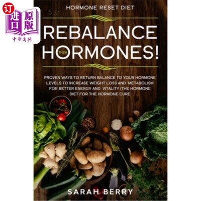 海外直订医药图书Hormone Reset Diet: REBALANCE THEM HORMONES! - Proven Ways To Return Balance To  荷尔蒙重置饮食:平