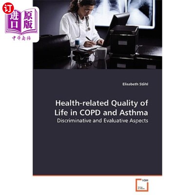海外直订医药图书Health-Related Quality of Life in Copd and Asthma - Discriminative and Evaluativ 慢性阻塞性肺病和哮
