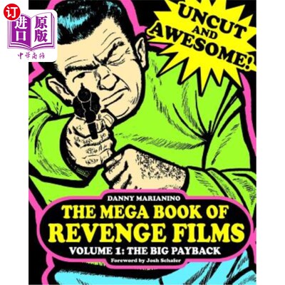 海外直订The Mega Book of Revenge Films Volume 1: The Big Payback 复仇电影巨著第一卷:大报复