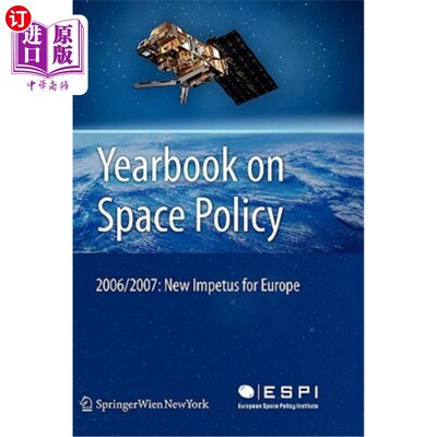 海外直订Yearbook on Space Policy 2006/2007: New Impetus for Europe 2006/2007年空间政策年鉴：欧洲的新动力