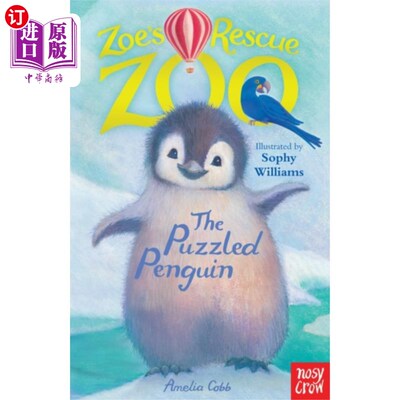 海外直订Zoe's Rescue Zoo: Puzzled Penguin 佐伊的救援动物园:困惑的企鹅
