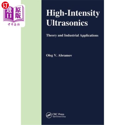 海外直订High-Intensity Ultrasonics: Theory and Industrial Applications 高强度超声：理论与工业应用