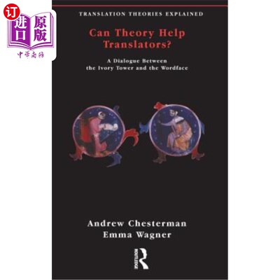 海外直订Can Theory Help Translators?: A Dialogue Between the Ivory Tower and the Wordfac 理论能帮助译者吗象牙塔与文