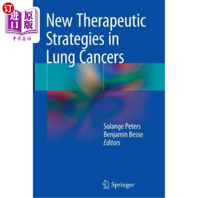 海外直订医药图书New Therapeutic Strategies in Lung Cancers 肺癌的新治疗策略
