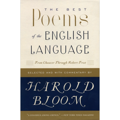 英语诗 The Best Poems of the English Language  From Chaucer Through 英文原版 Harold Bloom【中商原版】