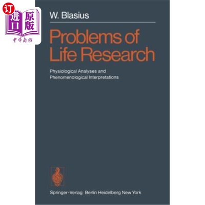 海外直订Problems of Life Research: Physiological Analyses and Phenomenological Interpret 生命研究的问题：生理学分析