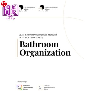 海外直订ILMS Concept Documentation Standard - Bathroom Organization (HOS-BTO-CDS-25) ILMS概念文件标准-浴室组织（HOS