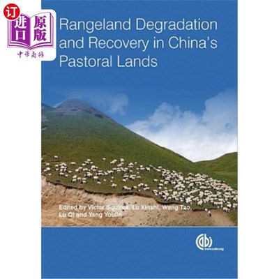 海外直订Rangeland Degradation and Recovery in China's Pastoral Lands 中国牧区草地退化与恢复