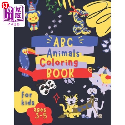海外直订ABC Animals Coloring Book for Kids Ages 3-5: Fun Children's Activity Coloring Bo ABC面向3-5岁儿