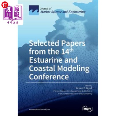 海外直订Selected Papers from the 14th Estuarine and Coastal Modeling Conference 第十四届河口与海岸模拟会议论文选集