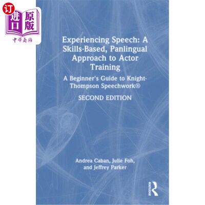海外直订Experiencing Speech: A Skills-Based, Panlingual Approach to Actor Training: A Be 体验演讲：以技能为基础的多