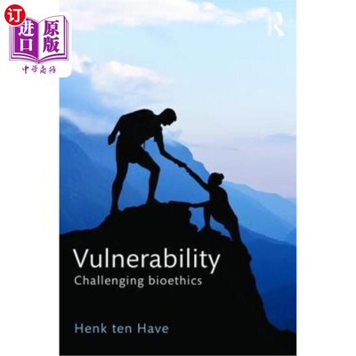 海外直订医药图书Vulnerability: Challenging Bioethics 弱点:挑战生命伦理