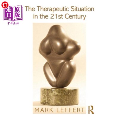 海外直订Therapeutic Situation in the 21st Century 21世纪的治疗状况