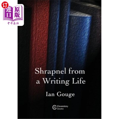 海外直订Shrapnel from a Writing Life 写作生活中的弹片