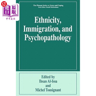 海外直订医药图书Ethnicity, Immigration, and Psychopathology 种族、移民和精神病理学