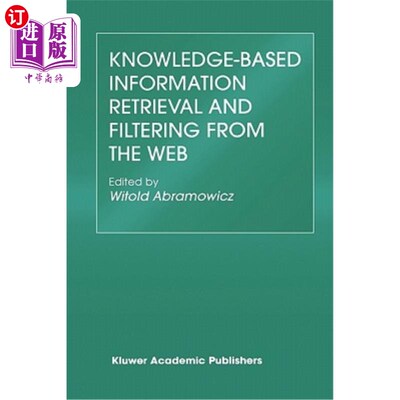 海外直订医药图书Knowledge-Based Information Retrieval and Filtering from the Web 基于知识的信息检索与过滤
