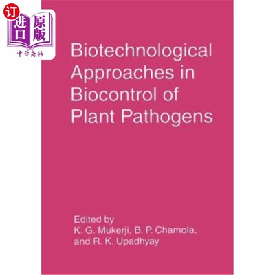 海外直订Biotechnological Approaches in Biocontrol of Plant Pathogens 植物病原生物防治的生物技术途径