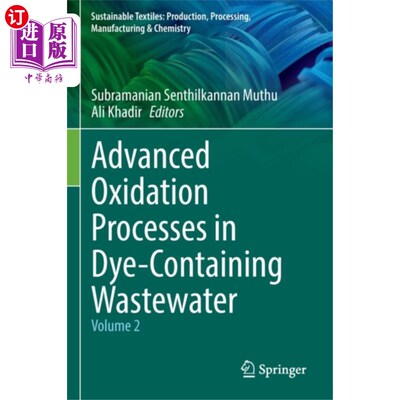 海外直订Advanced Oxidation Processes in Dye-Containing W... 含染料废水的高级氧化工艺研究
