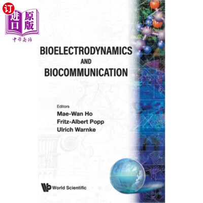 海外直订Bioelectrodynamics & Biocommunication 生物电动力学与生物通讯