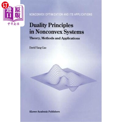 海外直订Duality Principles in Nonconvex Systems: Theory, Methods and Applications 非凸系统中的对偶原理:理论、方法与应用