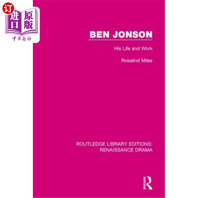 海外直订Ben Jonson: His Life and Work 本·琼森：他的生活和工作