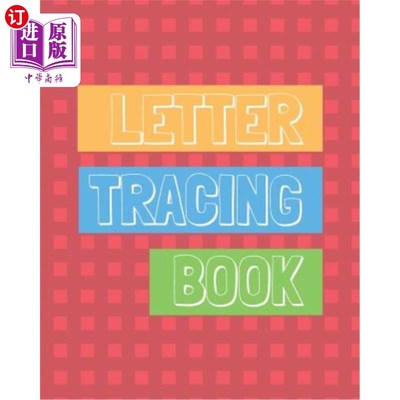 海外直订Letter Tracing Book: Learn How to Write Alphabet A to Z Uppercase and Lowercase  字母追踪书：学习如何书写字