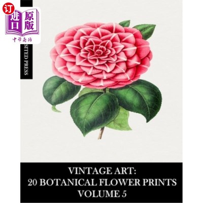海外直订Vintage Art: 20 Botanical Flower Prints Volume 5: Ephemera for Framing, Collage, 古董艺术:20植物花卉版画第5