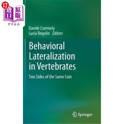 海外直订Behavioral Lateralization in Vertebrates: Two Sides of the Same Coin 脊椎动物的行为侧化：同一枚硬币的两面