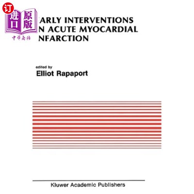 海外直订医药图书Early Interventions in Acute Myocardial Infarction 急性心肌梗死的早期干预