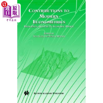 海外直订Contributions to Modern Econometrics: From Data Analysis to Economic Policy 对现代计量经济学的贡献:从数据分