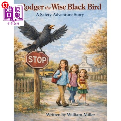 海外直订Rodger the Wise Black Bird: A Safety Adventure Story 聪明的黑鸟罗杰：安全冒险故事
