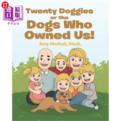 海外直订Twenty Doggies or the Dogs Who Owned Us! 二十只狗或是我们的主人！